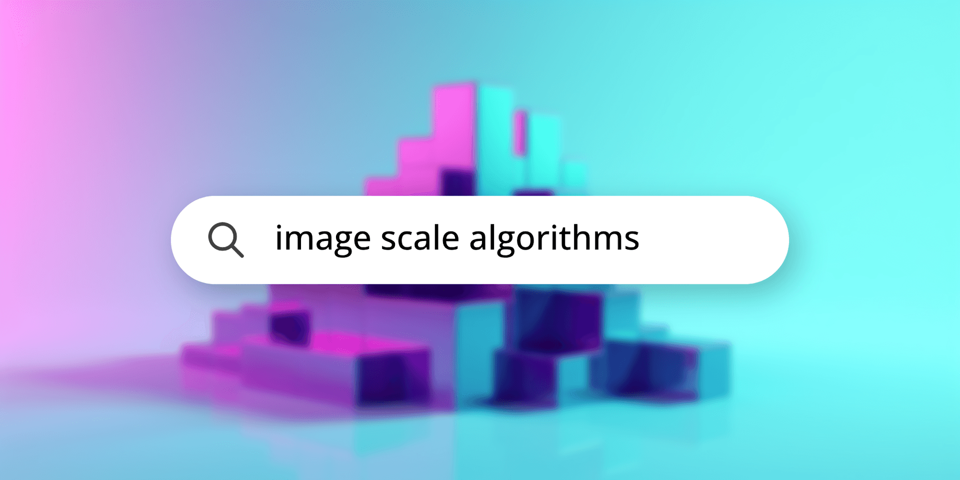 Image Scale Algorithms Simplified: Choosing the Right One for Your Creative Work | Next.js Blog ...
